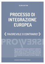 Processo di Integrazione Europea, Favorevole o Contrario? | Pro\Versi